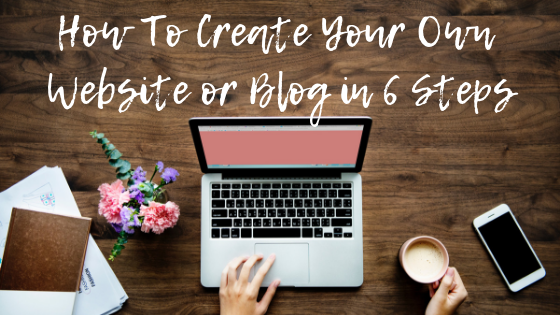 How To Create Your Own Website/Blog In 6 Steps – Whitney Bingham